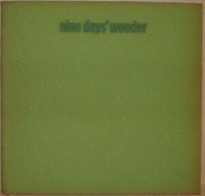 Nine Days' Wonder interview - It's Psychedelic Baby Magazine