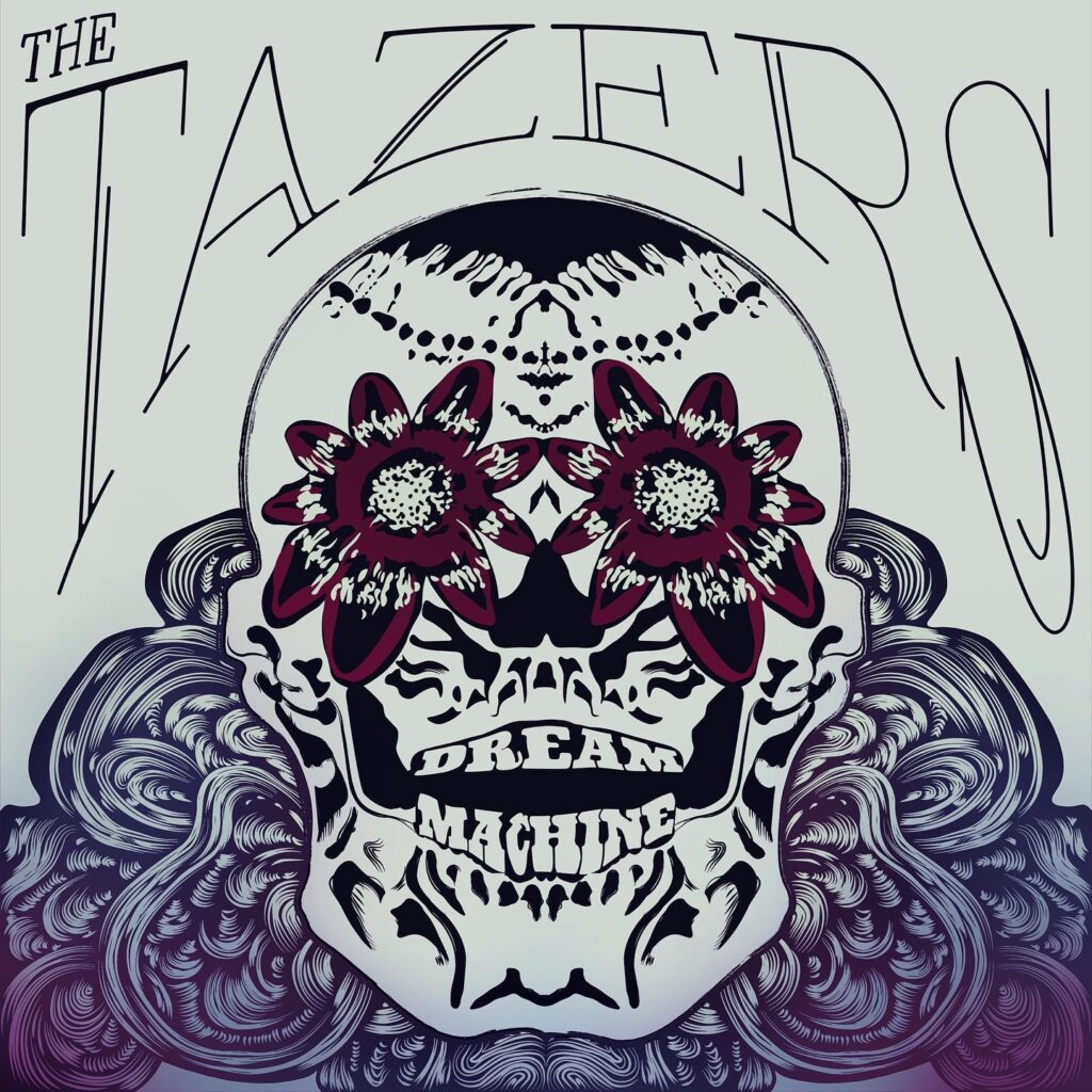 ‘Dream Machine’ EP by The Tazers - It's Psychedelic Baby Magazine