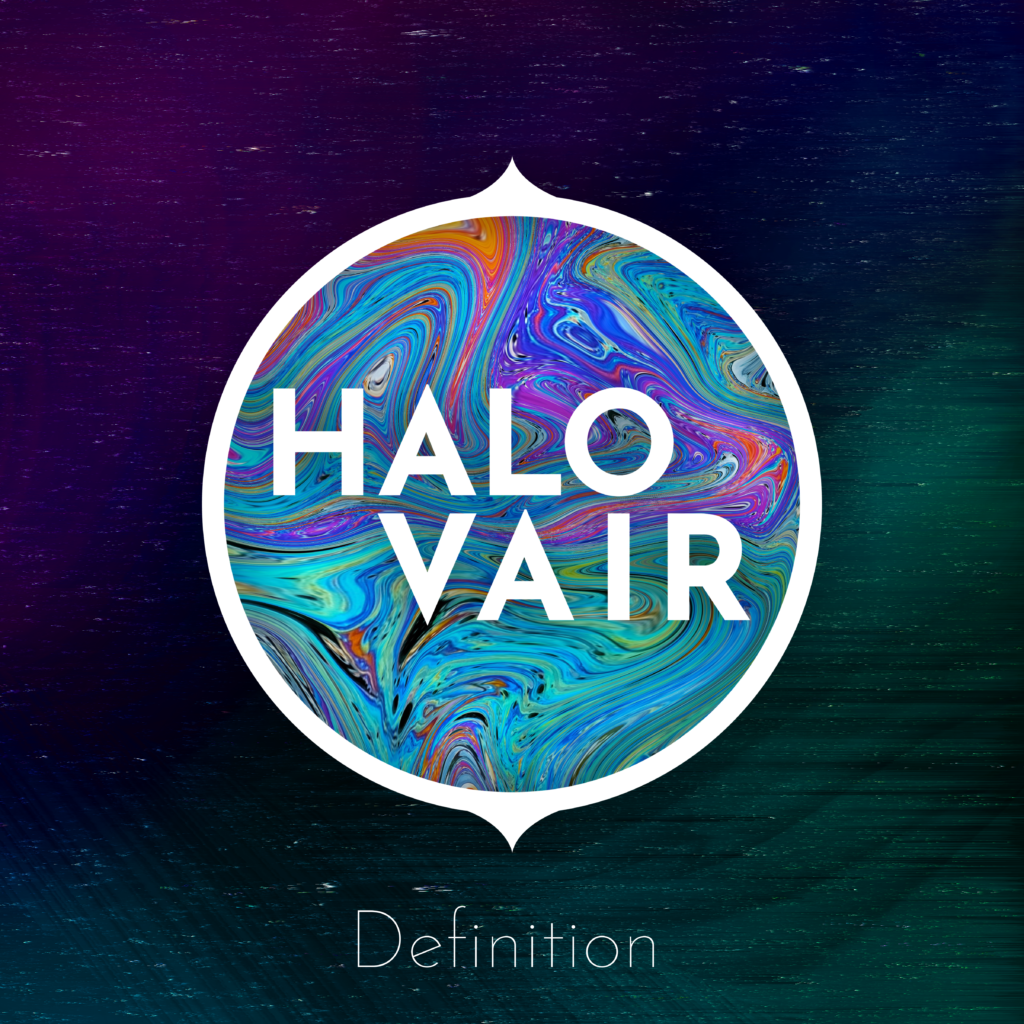 ‘Definition’ by Halo Vair | EP Premiere - It's Psychedelic Baby Magazine