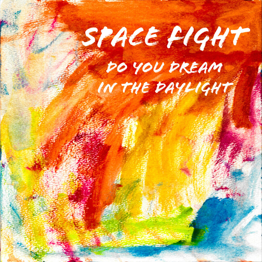 ‘Do You Dream In The Daylight’ by Space Fight | Album Premiere - It's ...