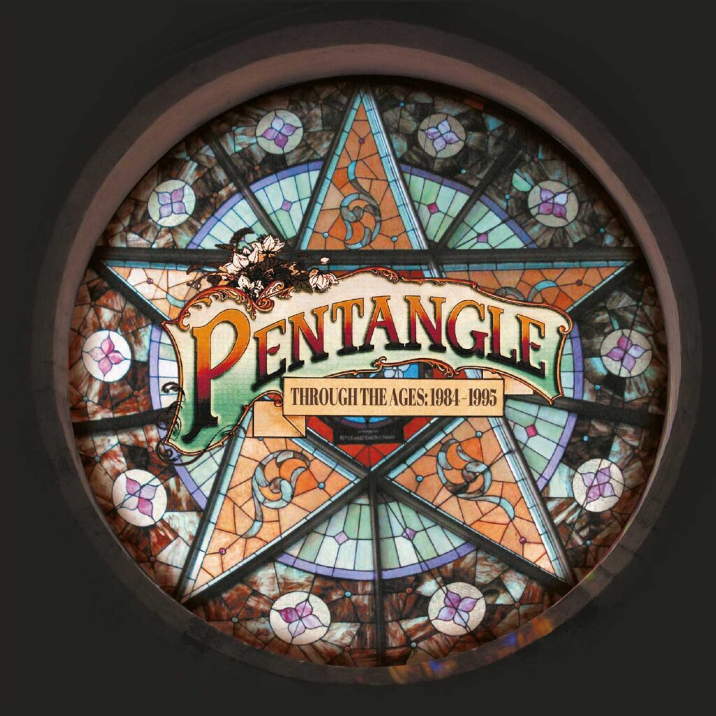 Pentangle - ‘Through The Ages: 1984-1995’ (2022) - It's Psychedelic ...