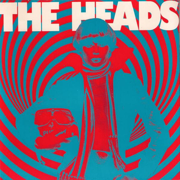 The Heads | Interview | 20th Anniversary Reissue Of ‘Under Sided’ - It ...