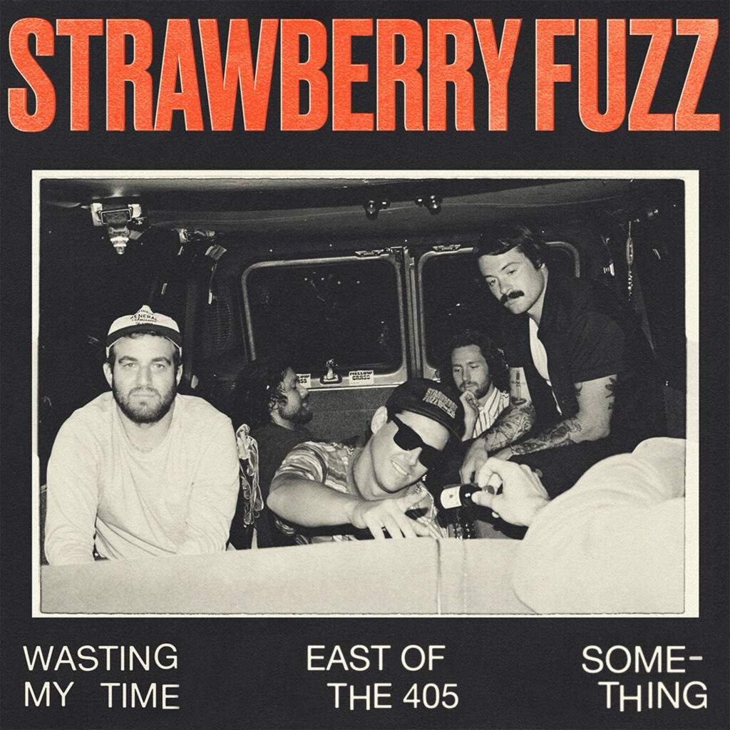 'Wasting My Time' by Strawberry Fuzz - It's Psychedelic Baby Magazine