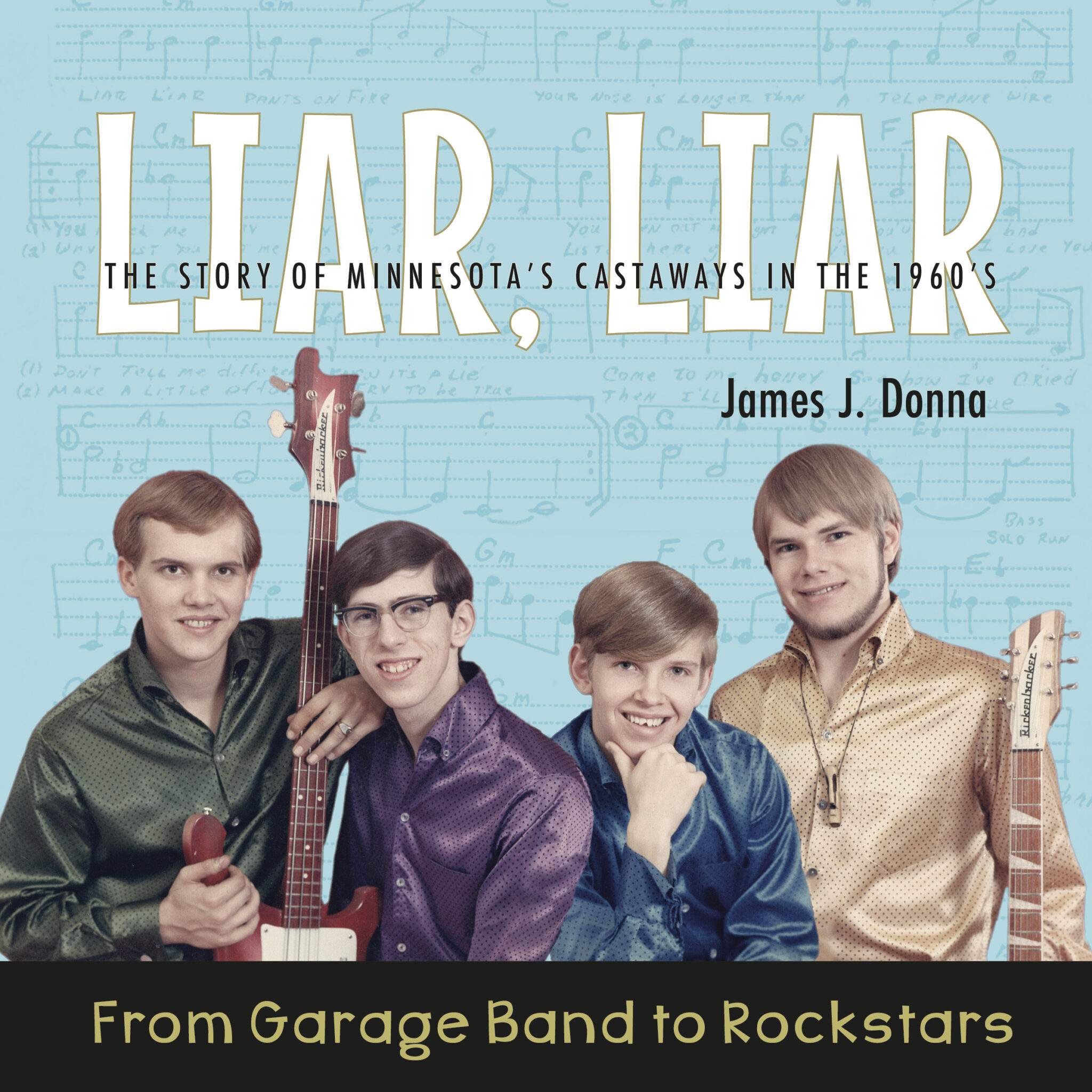 The Castaways | Interview | "Liar, liar, pants on fire" - It's Psychedelic Baby Magazine