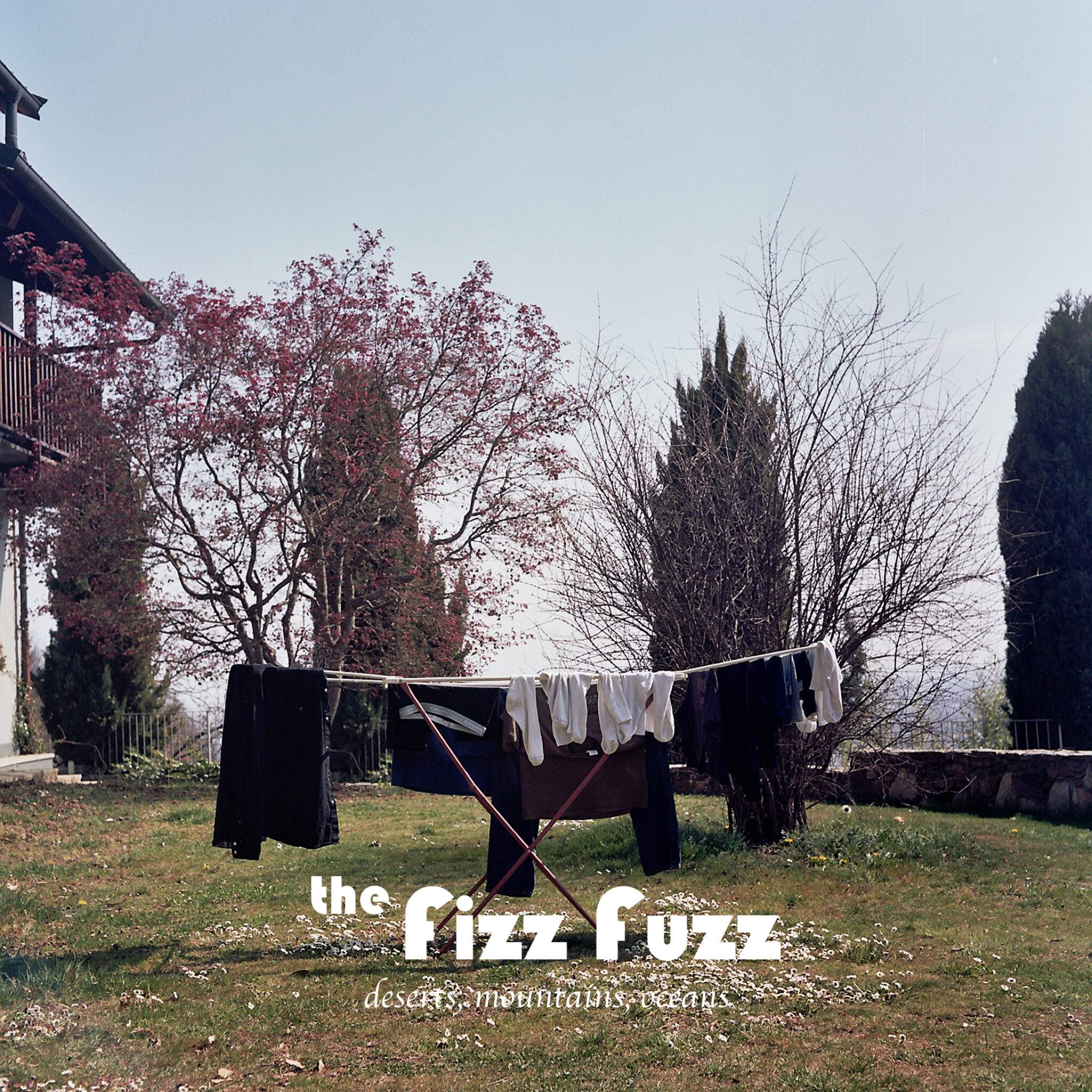 'Deserts, Mountains, Oceans' by The Fizz Fuzz | Album Premiere - It's ...