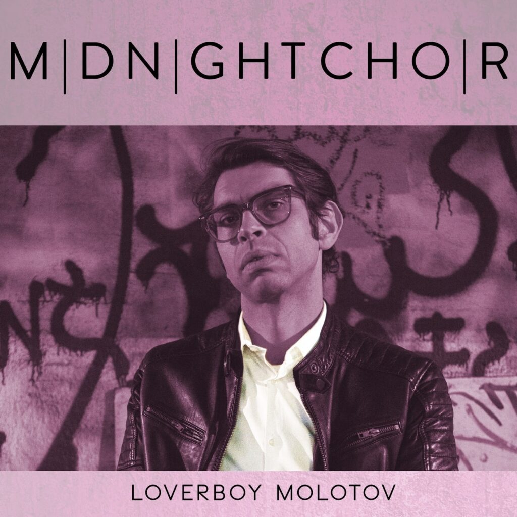 'Molotov' by MIDNIGHTCHOIR | New Album, 'Loverboy Molotov' - It's ...