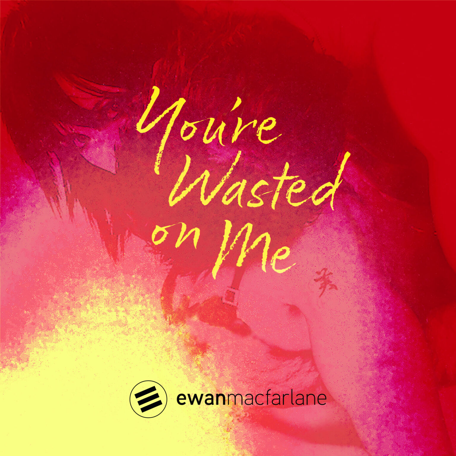 'You're Wasted On Me' by Ewan MacFarlane | New Album, ‘Fade Out the ...