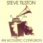 Steve Tilston | Interview | "Each song is unique in its own way" - It's ...