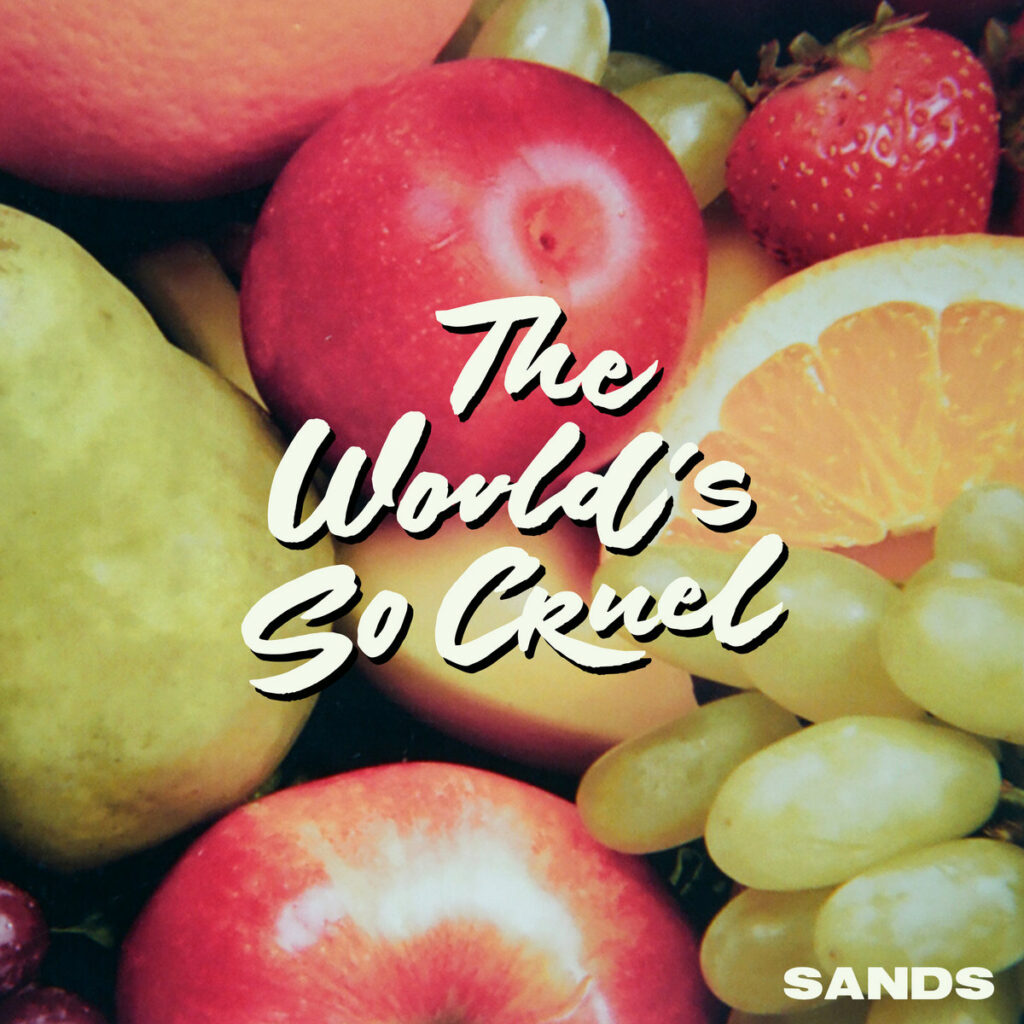 'The World's So Cruel' by Sands | Album Premiere - It's Psychedelic ...