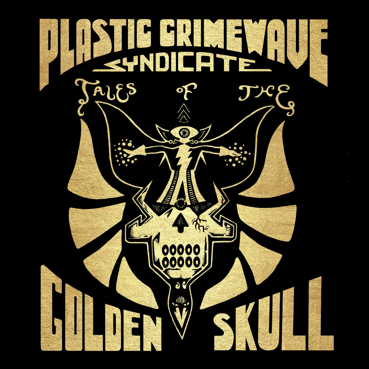 'Tales of the Golden Skull' by Plastic Crimewave Syndicate | Interview ...